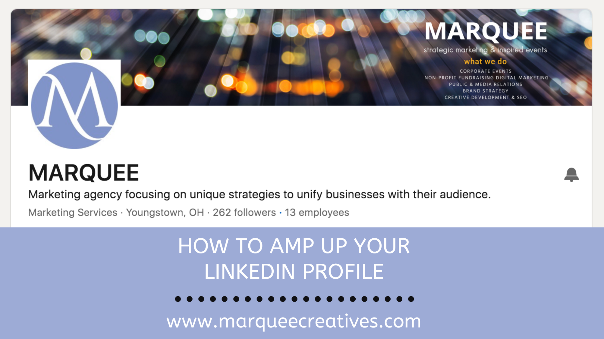 How to Amp Up Your LinkedIn Profile - Marquee Creatives